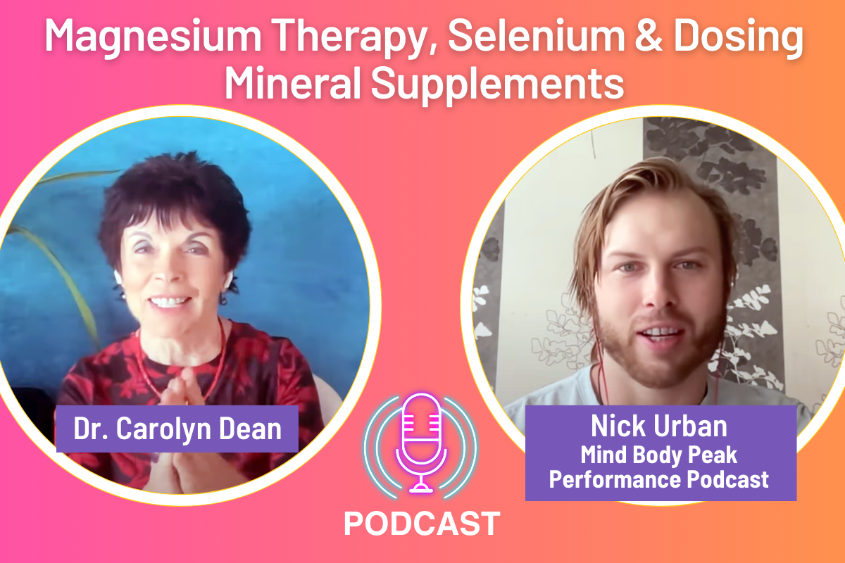 Magnesium Therapy, Selenium & Dosing Mineral Supplements with Nick ...