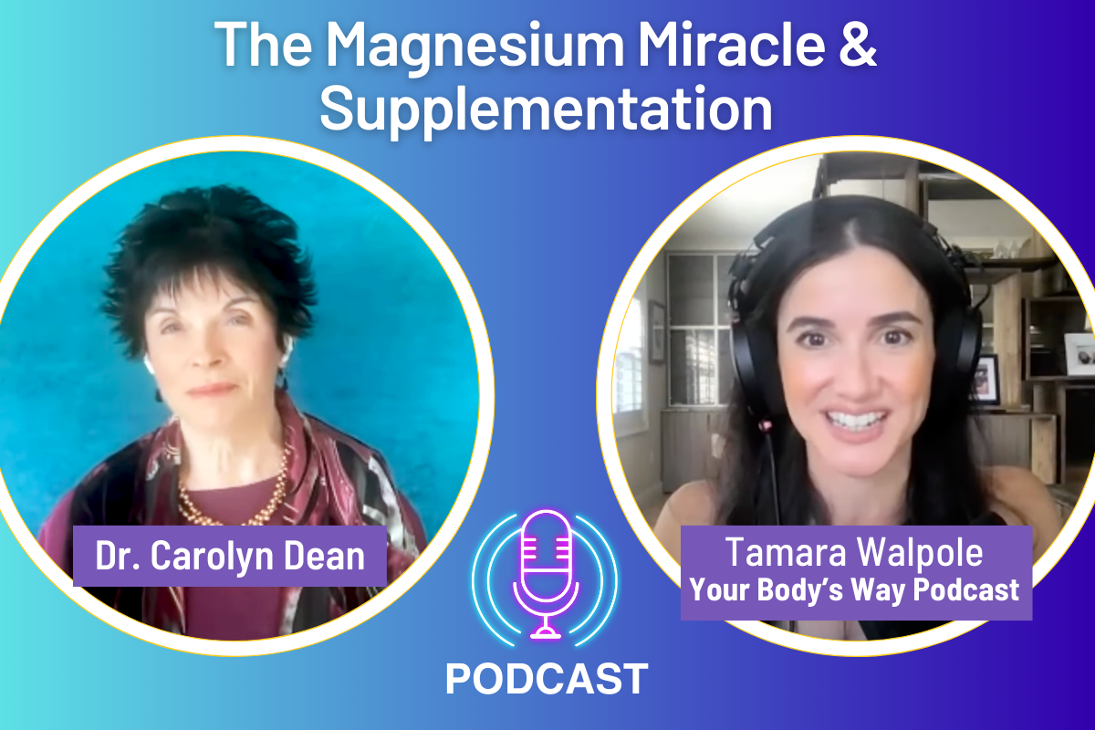 The Magnesium Miracle & Supplementation with Tamara Walpole - Dr ...